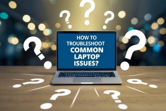 Troubleshoot Common Laptop Issues Easily - Feature Lens Troubleshoot Common Laptop Issues Easily - Feature Lens